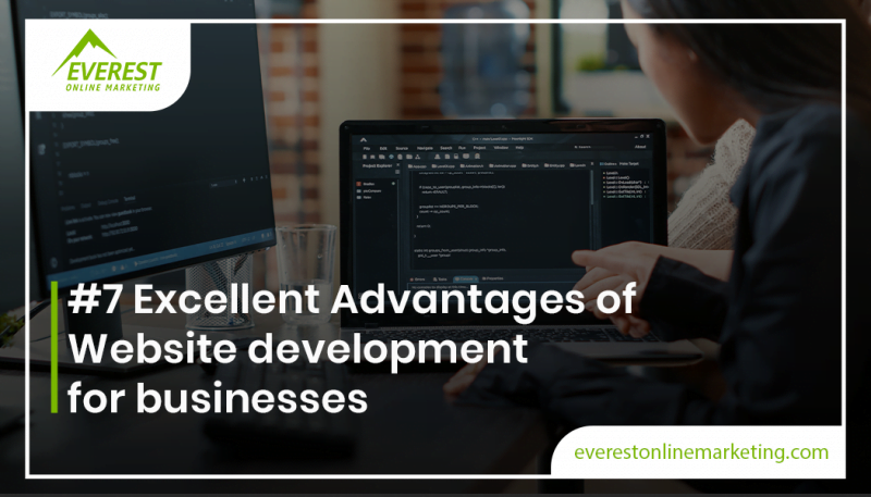 7 Excellent Advantages of Website development for businesses